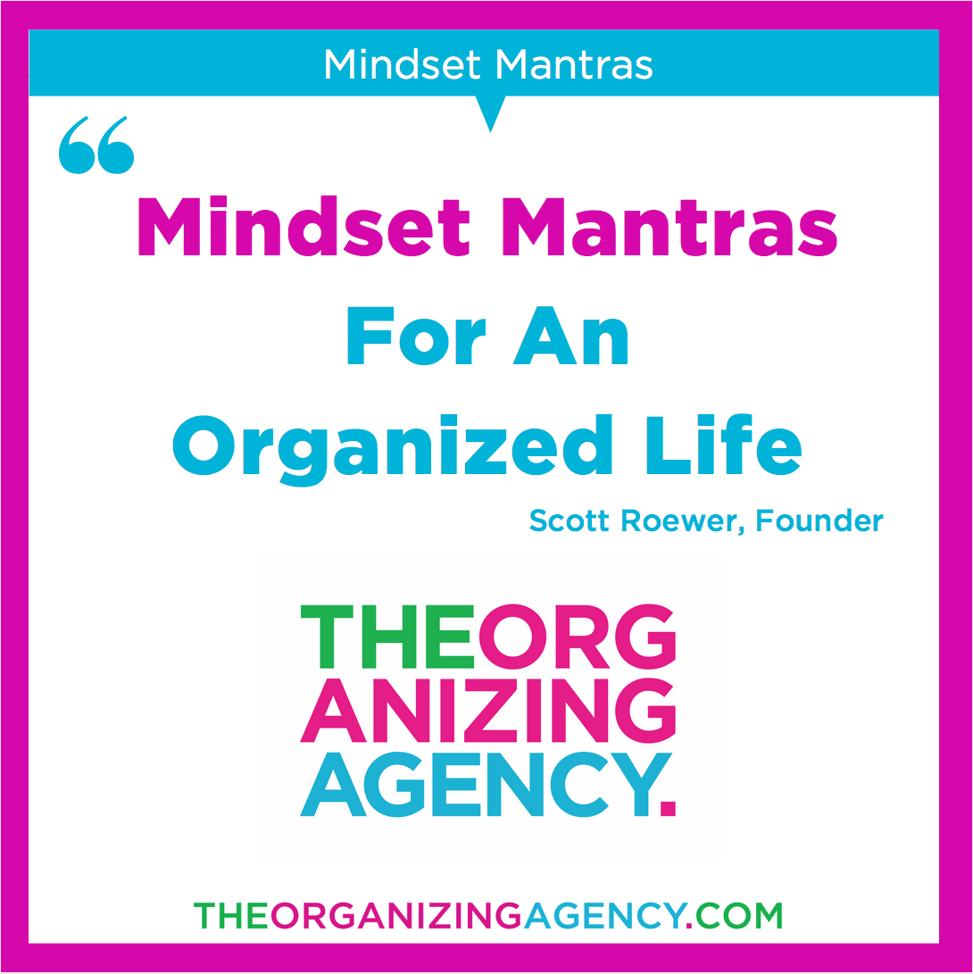 Organizing Mindset Mantras for an Organized Life